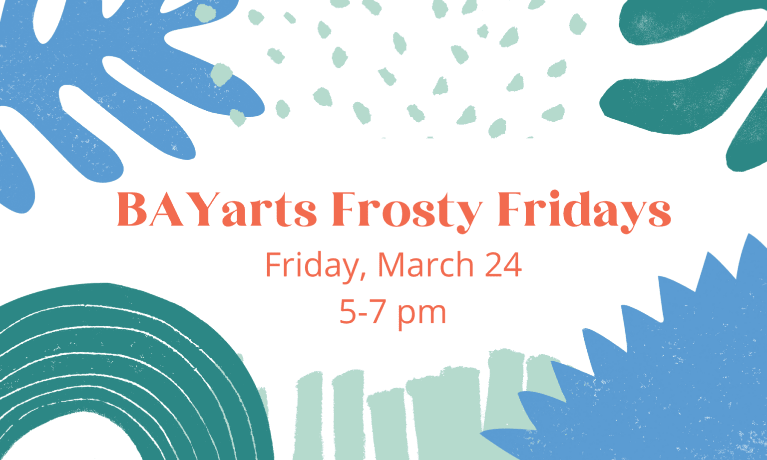 Frosty Fridays - BAYarts